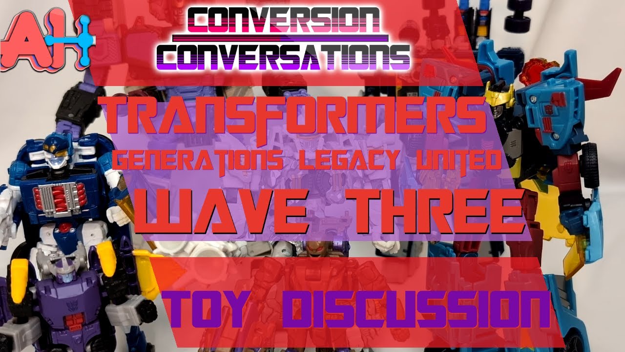Conversion Conversations: Transformers Generations Legacy United Wave 3 ...