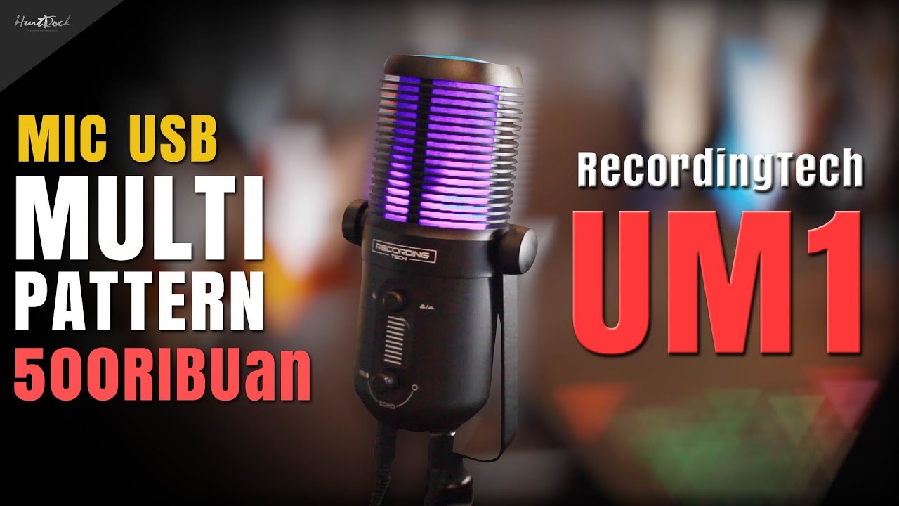 500 RIBU BISA MULTI-PATTERN? - Recording Tech UM1 [] Review - YouTube