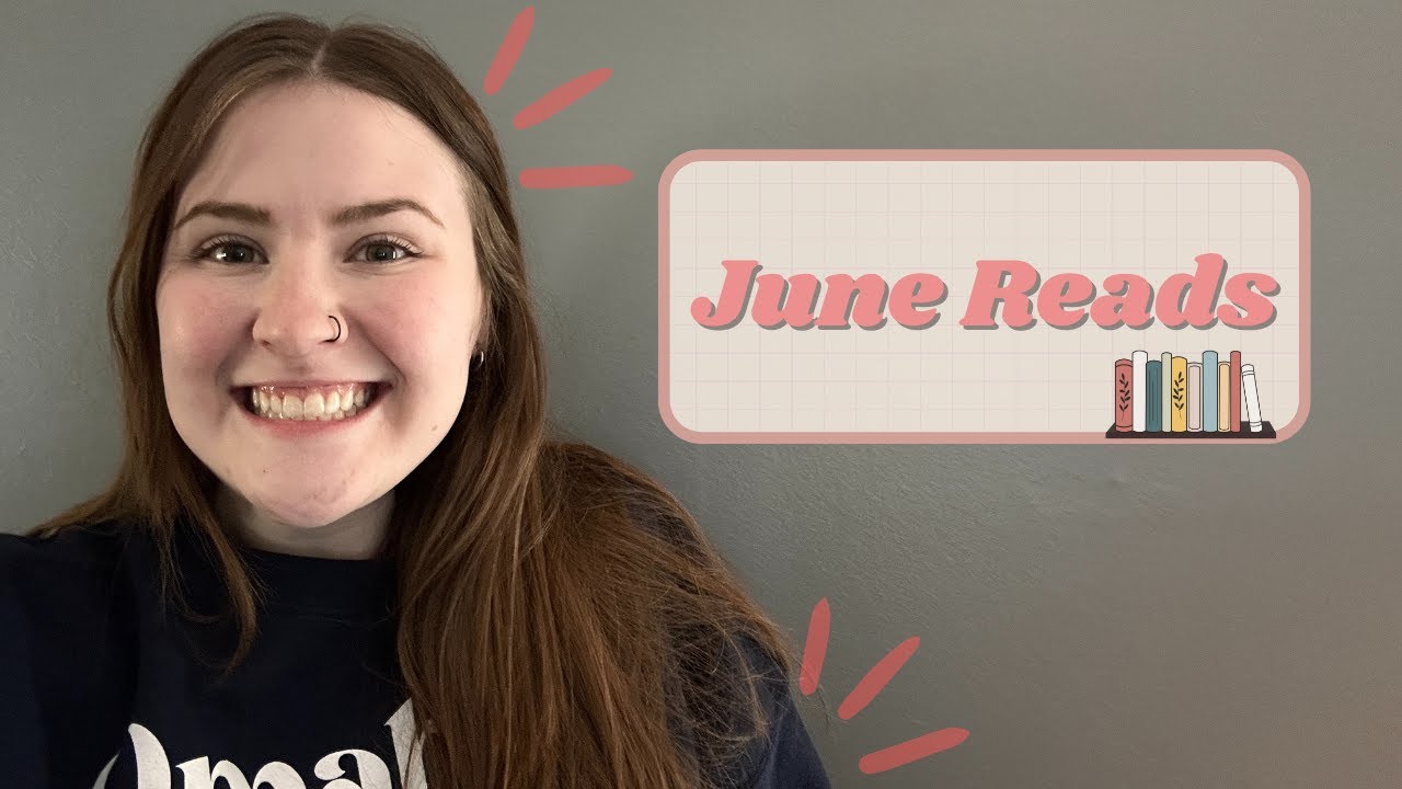 Getting Back in the Groove of Reading! | June Reads - YouTube