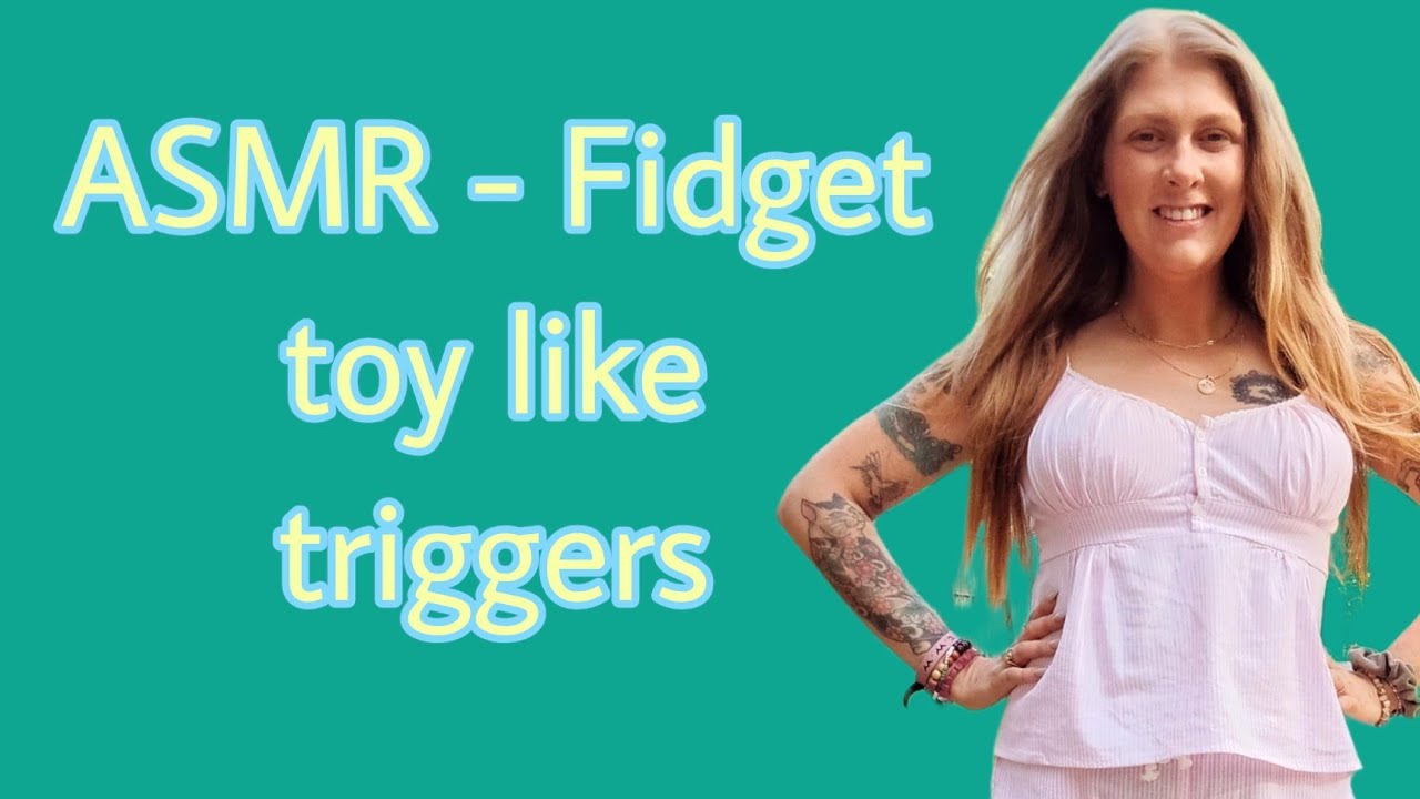 ASMR - Fidget toy like triggers ️ - YouTube
