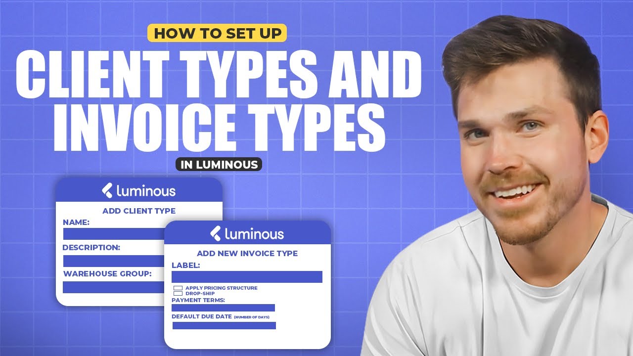How to Set Up Client Types and Invoice Types in Luminous - YouTube