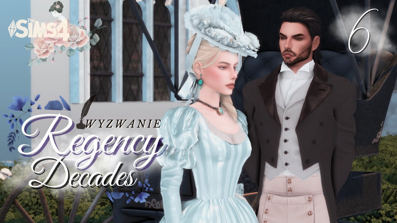 Odc.6 REGENCY DECADES CHALLENGE - The Sims 4 - Wyzwanie Dziesięcioleci ...