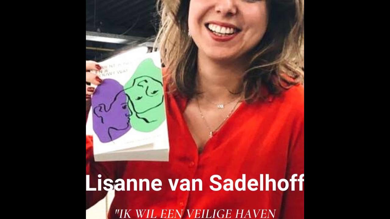 Aflevering 12: Lisanne van Sadelhoff - Ik wil een veilige haven waar ik mijn verdriet kan laten ...