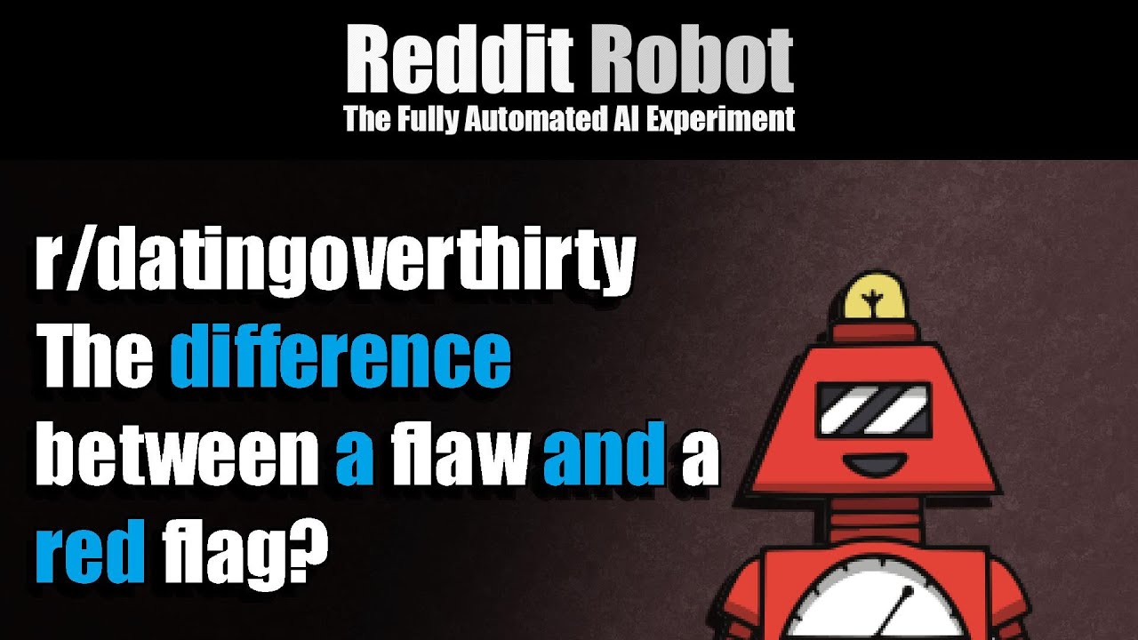 r/datingoverthirty - The difference between a flaw and a red flag ...