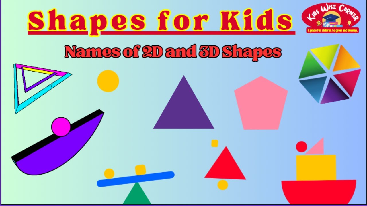 Learn names of 2D and 3D Shapes for Young Kids. - YouTube