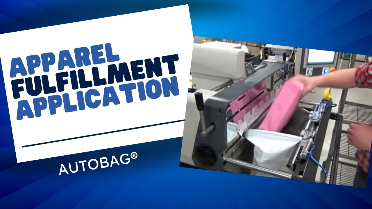 Autobag® 850S Bagging System – Apparel application - YouTube