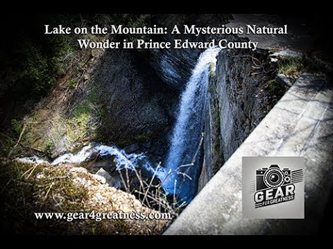 🌊 Lake on the Mountain: A Natural Mystery in Prince Edward County ...