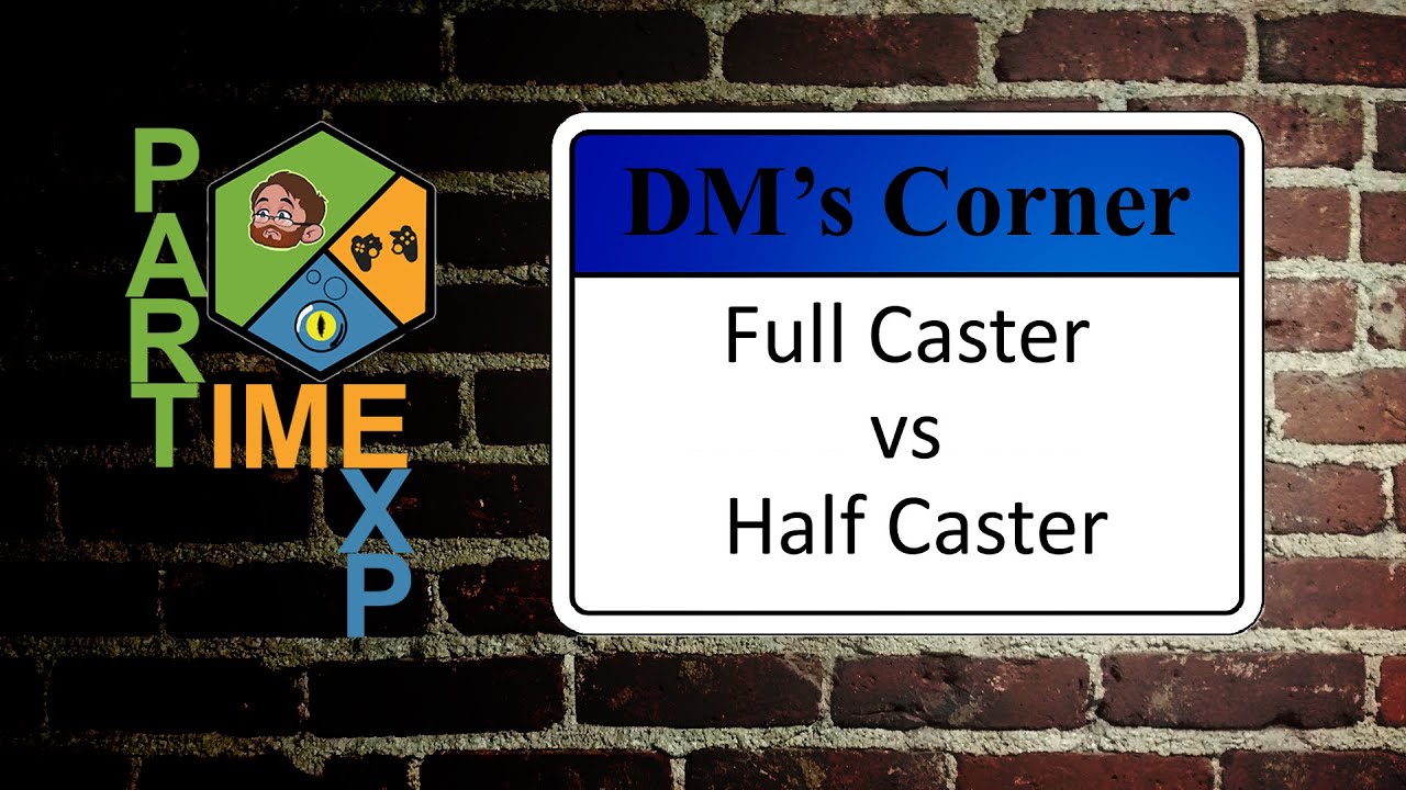 Full Caster vs Half Caster | D20 Sundays - YouTube