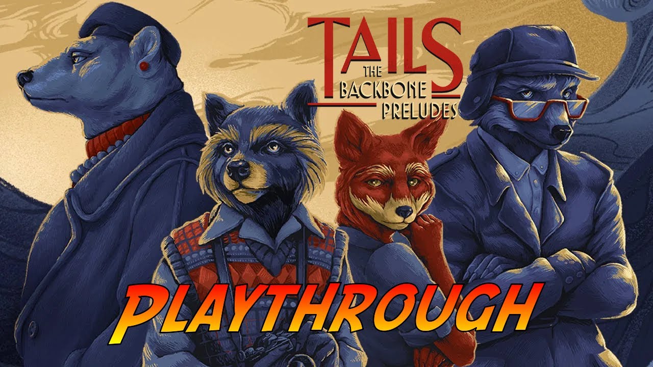 Tails: The Backbone Preludes | Gameplay Walkthrough - Blind Playthrough | No Commentary - YouTube