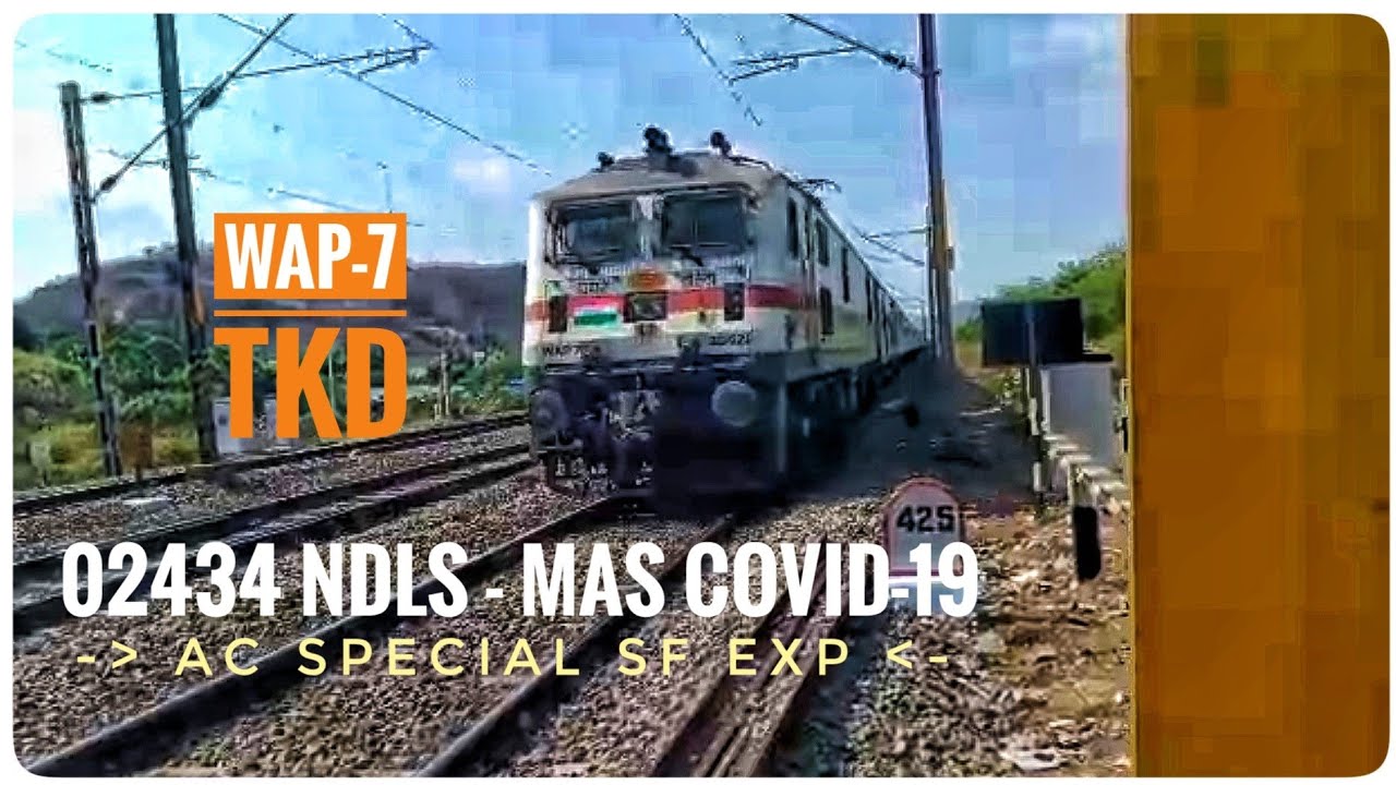 NDLS - MAS COVID - 19 AC SPECIAL SF EXPRESS || TRAIN NO. 02434 - YouTube