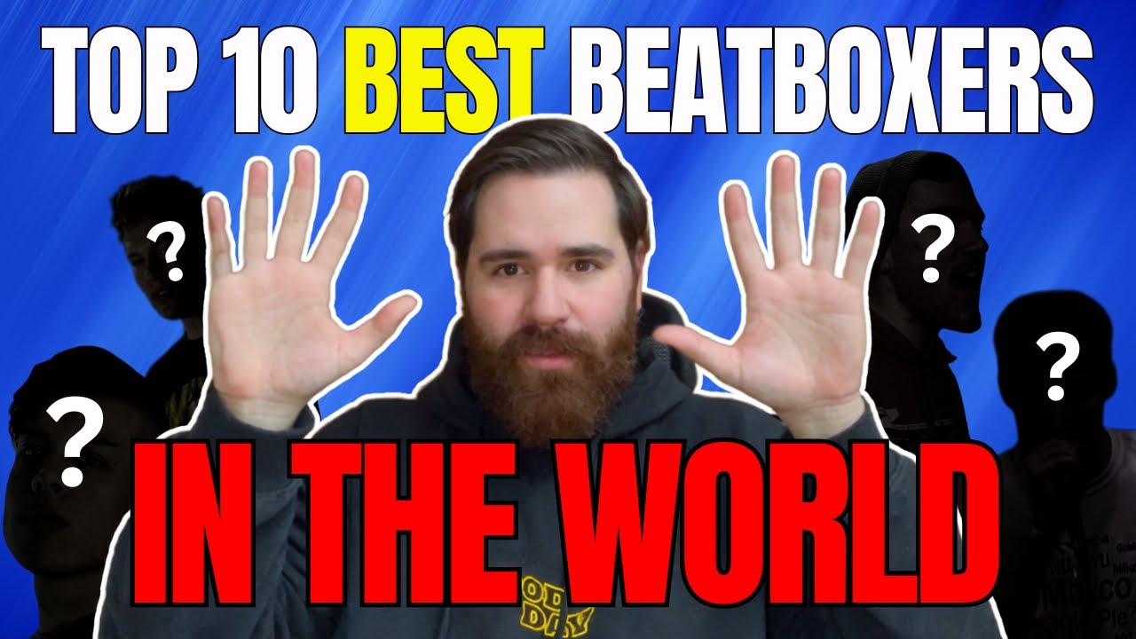 The Top 10 BEST Beatboxers In The World! #3/100 - YouTube