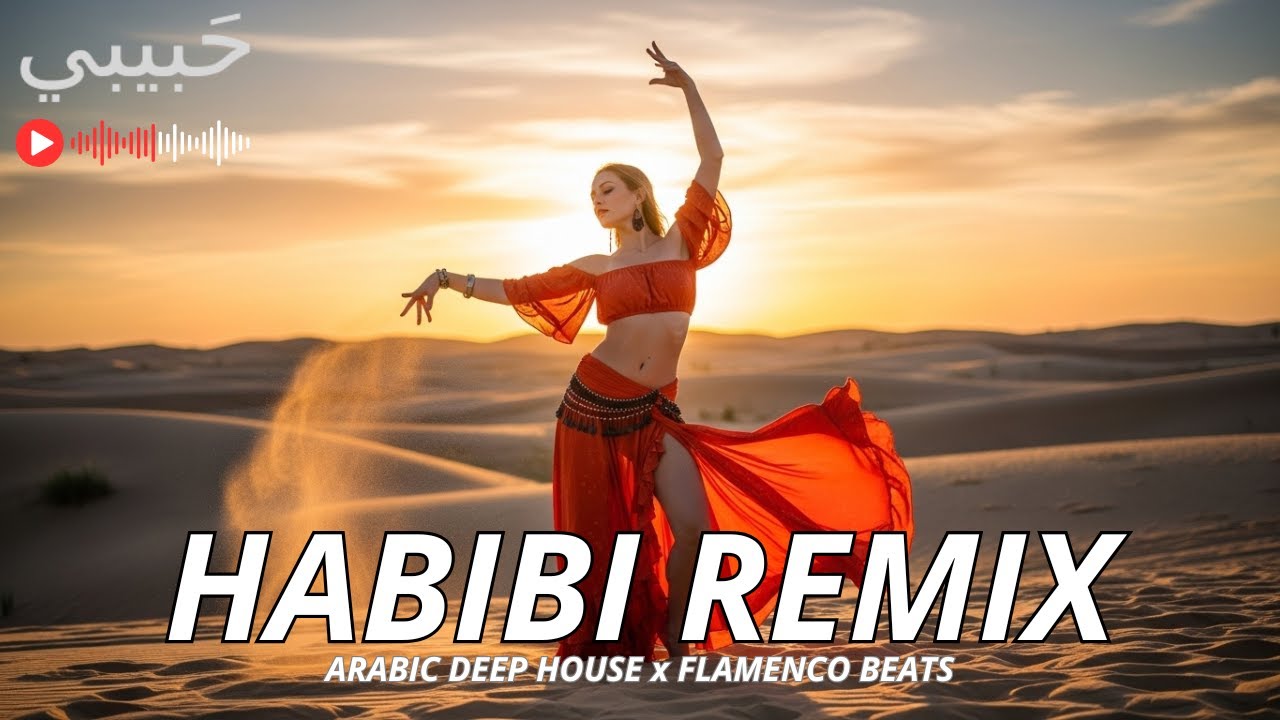 Habibi Remix 🎵 Arabic Vibes x Flamenco Spirit | Deep House Beat 🔥 - YouTube