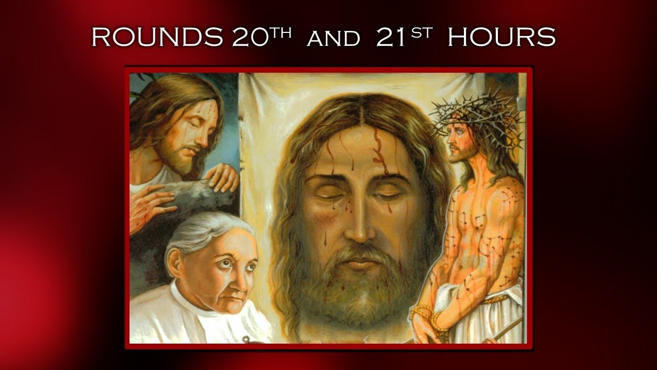 ROUNDS 20TH AND 21ST HOURS IN THE DIVINE WILL - YouTube