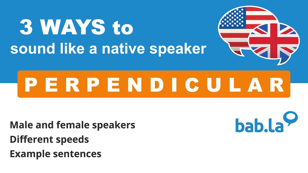 PERPENDICULAR pronunciation | Improve your language with bab.la - YouTube