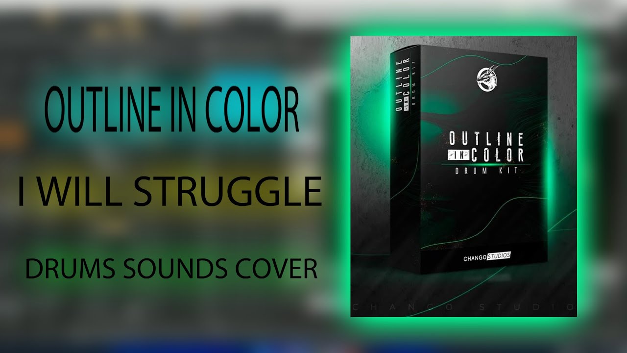 OUTLINE IN COLOR - I Will Struggle | CHANGO OUTLINE IN COLOR - YouTube
