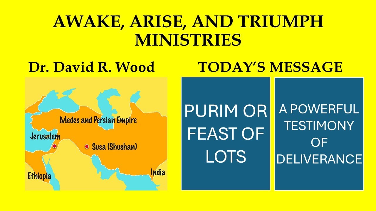 3 13 25 PURIM OR FEAST OF LOTS - A GREAT DELIVERANCE - YouTube