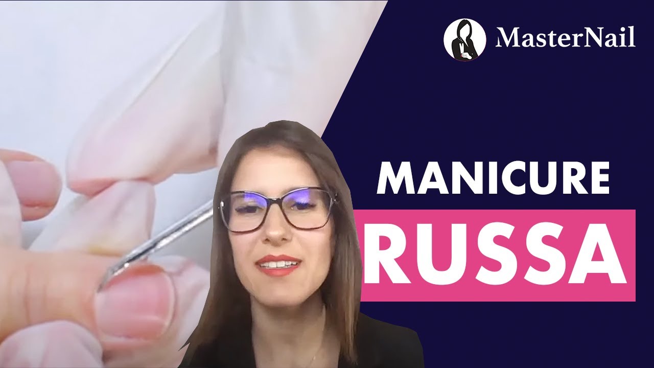 💅 MANICURE RUSSA | Tutto ciò che devi sapere sulla Manicure Russa - YouTube