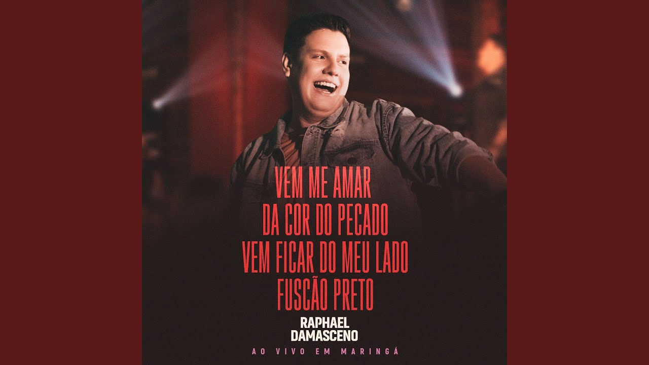 Vem Me Amar / Da Cor do Pecado / Vem Ficar do Meu Lado / Fuscão Preto ...