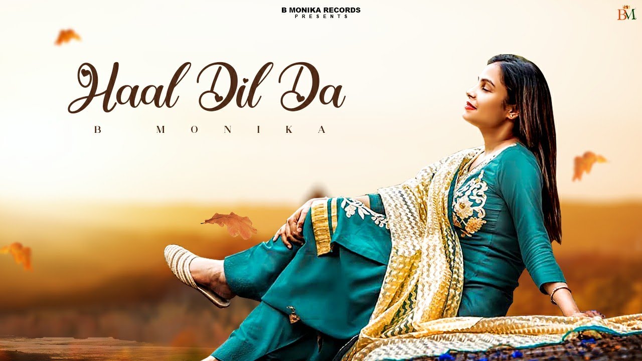 Haal Dil Da | B Monika | Kapil Rai | Sukh On The Beat | Baljit Singh ...