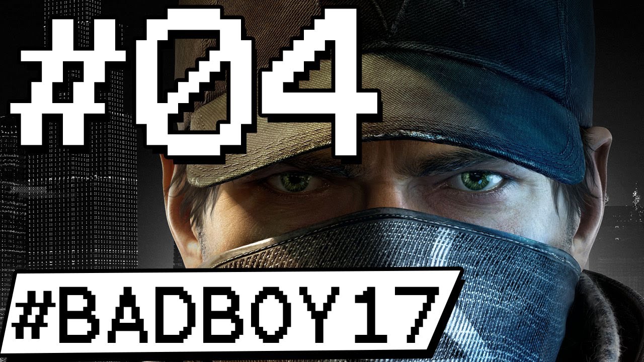 WATCH_DOGS #04 - C0NH3C3ND0 "0" BADBOY17 (Legendado)_# - YouTube