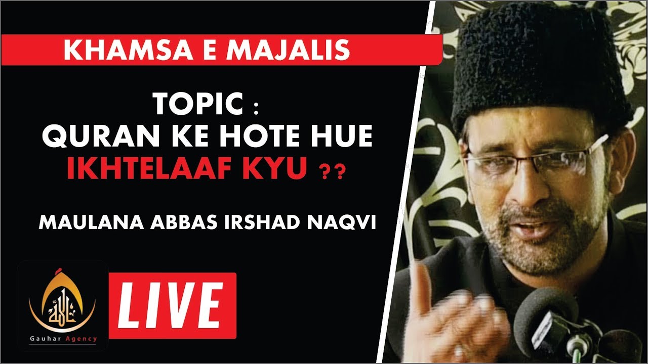 Live | Khamsa E Majlis | Maulana Abbas Irshad Naqvi | Kazmain Lucknow ...
