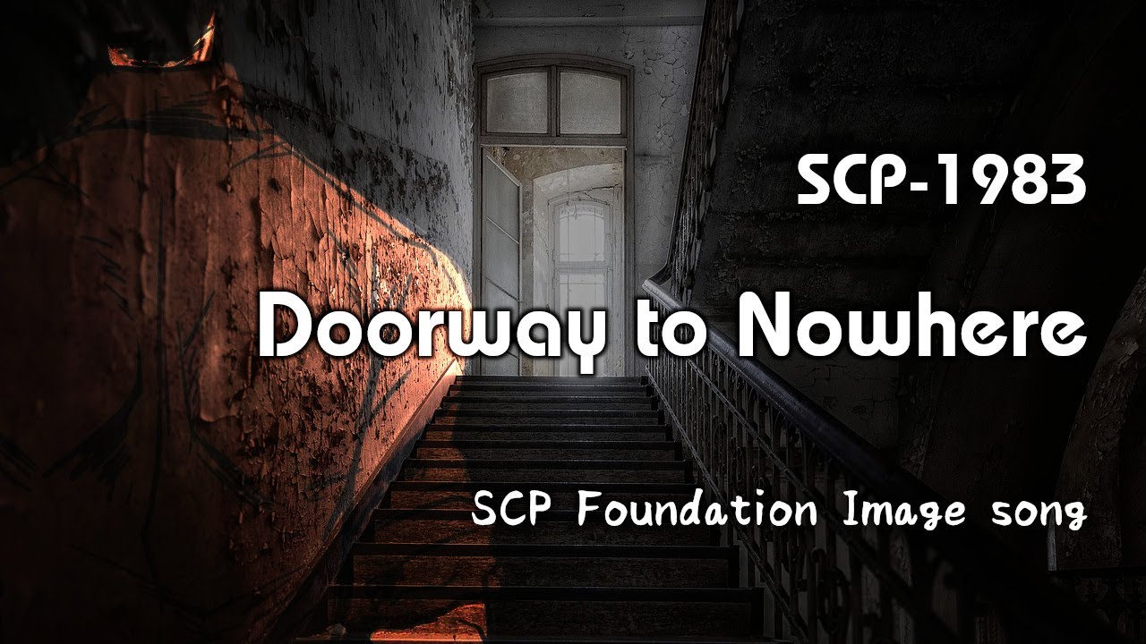 【SCP_MUSIC】 Doorway to nowhere【SCP-1983】 - YouTube