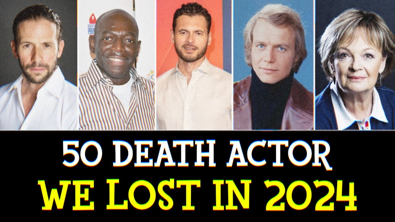 Actors Death In 2024 - IN MEMORIAM - YouTube
