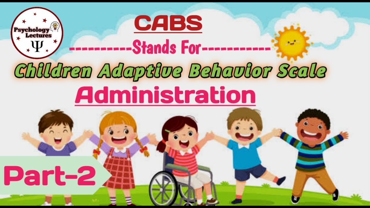 (CABS)Children Adaptive Behavior Scale | Administration | Psychological ...