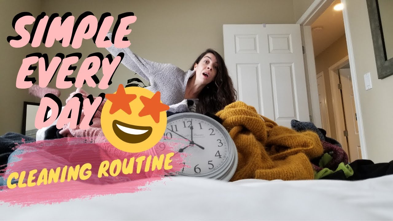 My SIMPLE Daily Morning Cleaning Routine clean with me 2019 || EVERYDAY ...