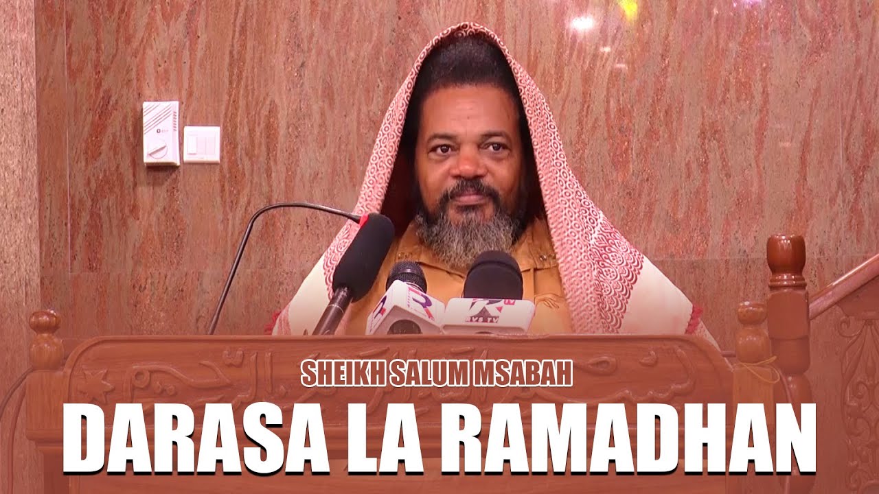 DARASA LA RAMADHAN SHEIKH MSABAHA - YouTube