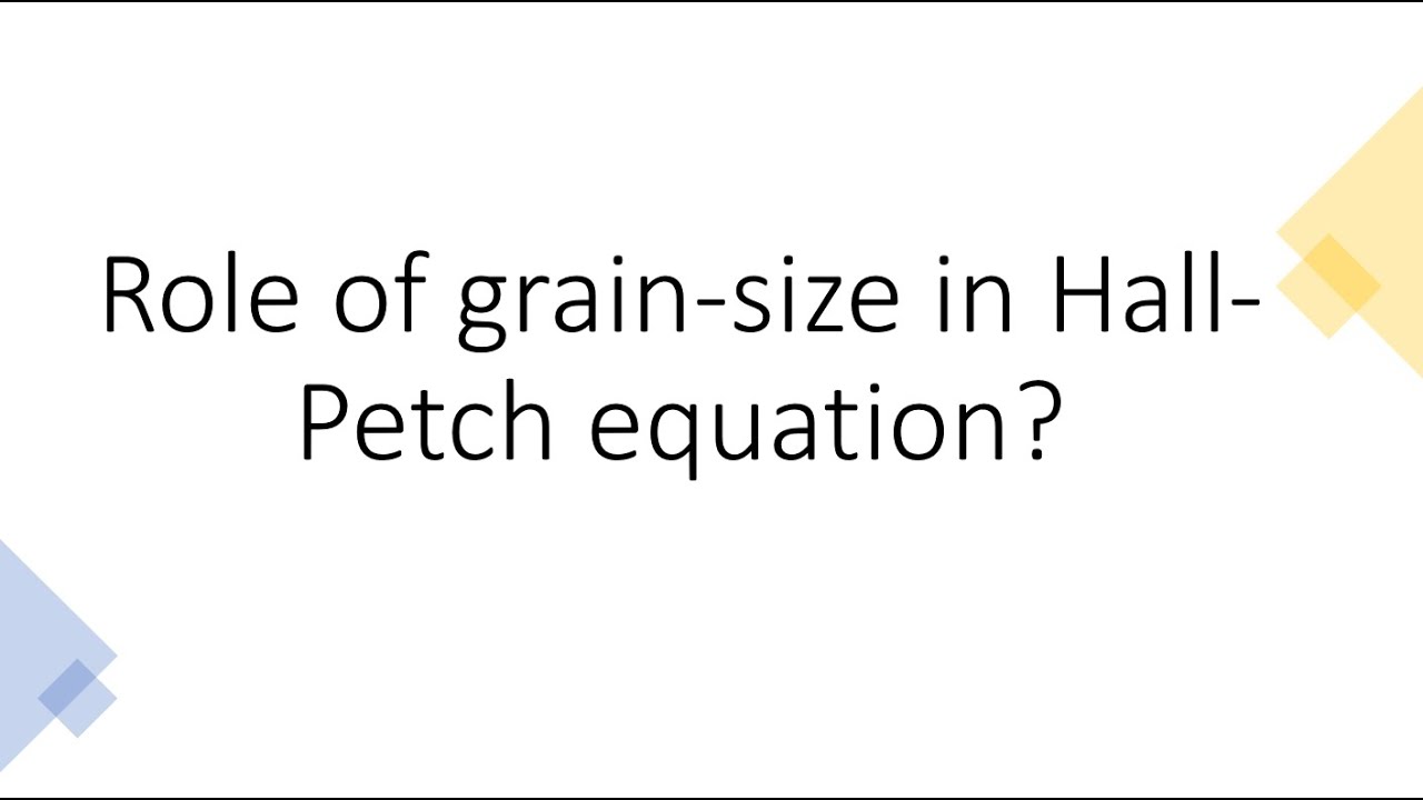 Hall Petch equation - YouTube