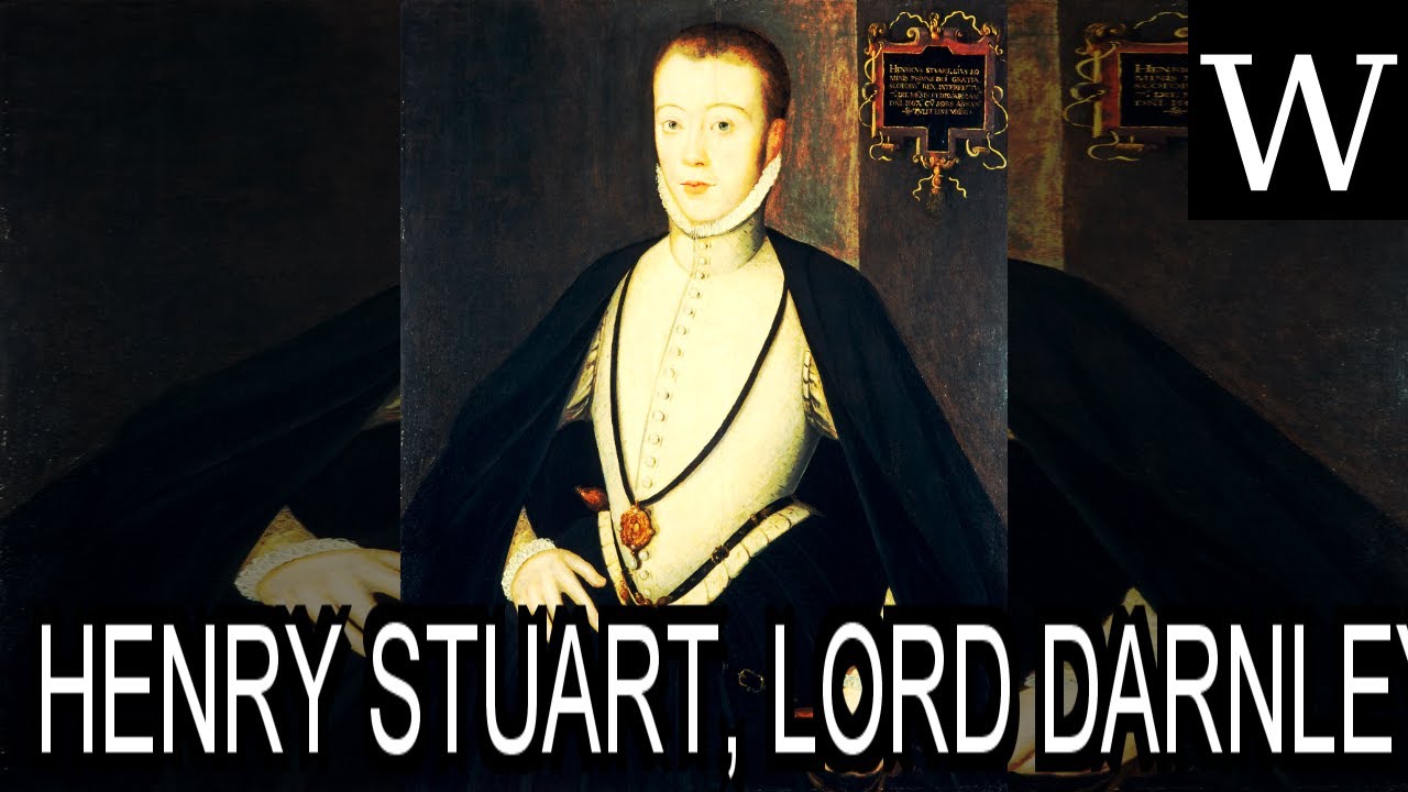 HENRY STUART, LORD DARNLEY - WikiVidi Documentary - YouTube
