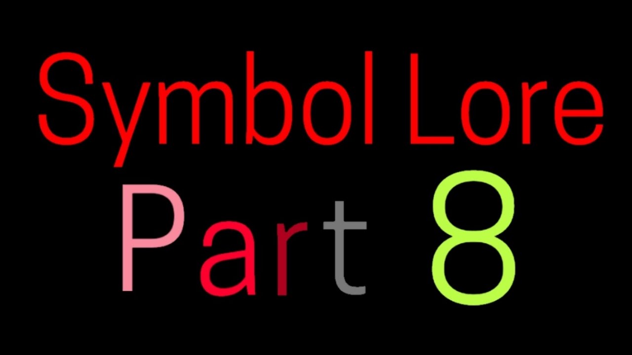 Symbol Lore Part 8 Trailer @Mushroom_Rain - YouTube