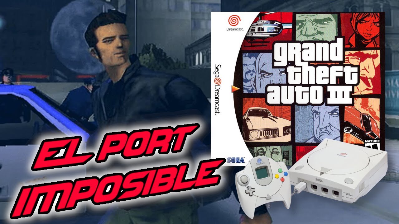 La comunidad de Dreamcast se unió para hacer un port de GTA 3 increíble ...