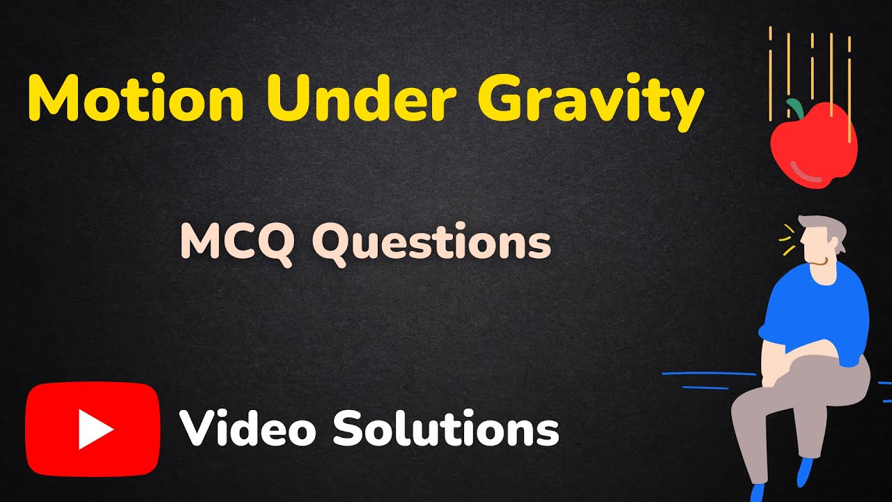 Q16 | Motion under Gravity Class 11 Questions | Kinematics | Free MCQ ...