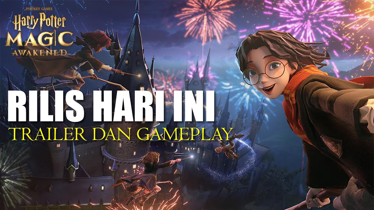 Rilis Hari ini - Harry Potter: Magic Awakened - Cross-Platform (Android ...
