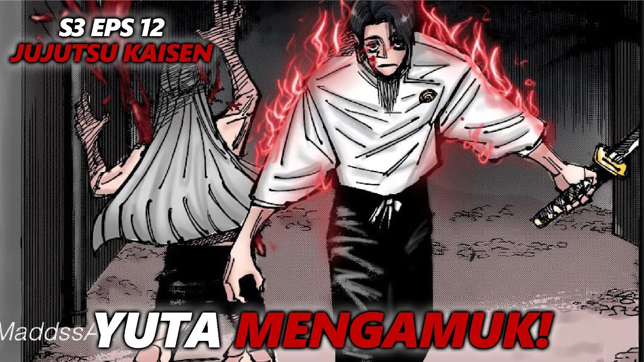 Season 3 Episode 12 Jujutsu Kaisen - Yuta Mulai Mengamuk Di Sendai ...