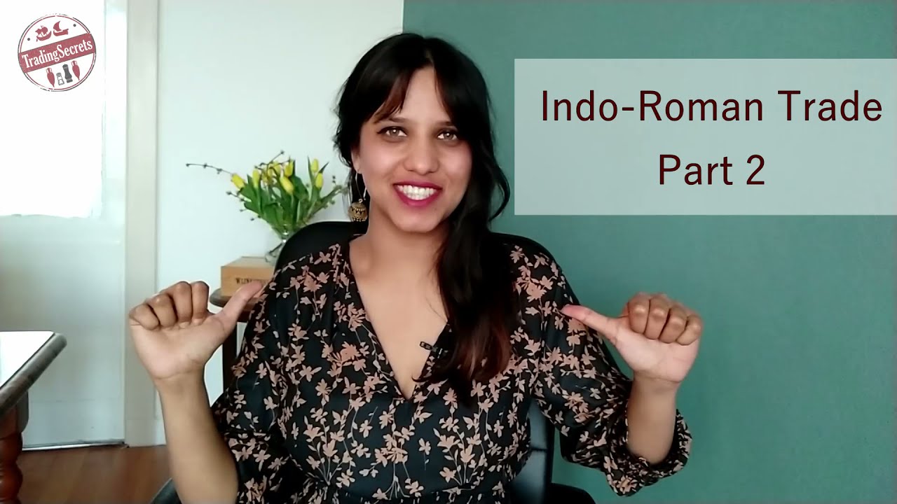 Indo-Roman Trade Part 2: What did the Romans ever do for us?? - YouTube