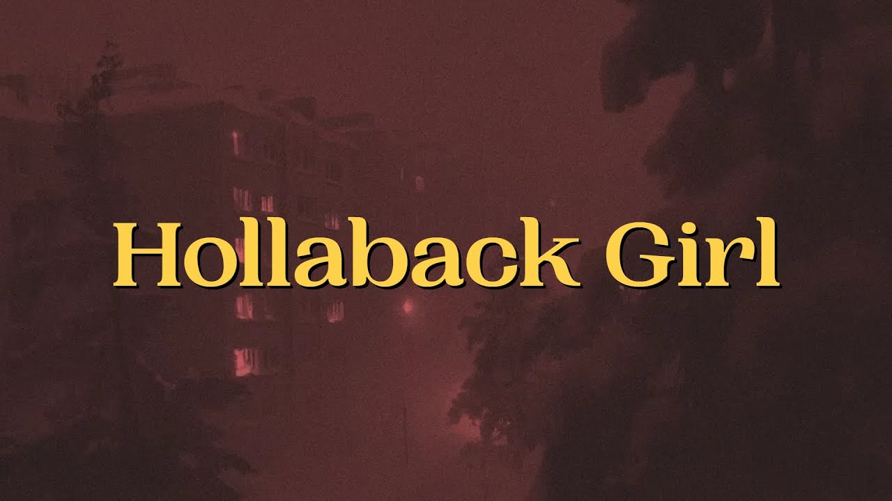 Gwen Stefani - Hollaback Girl (Lyrics) - YouTube