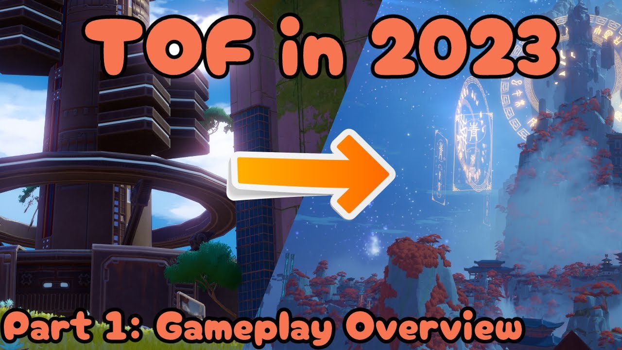 TOF in 2023 - Gameplay Overview 【Part 1】 - YouTube