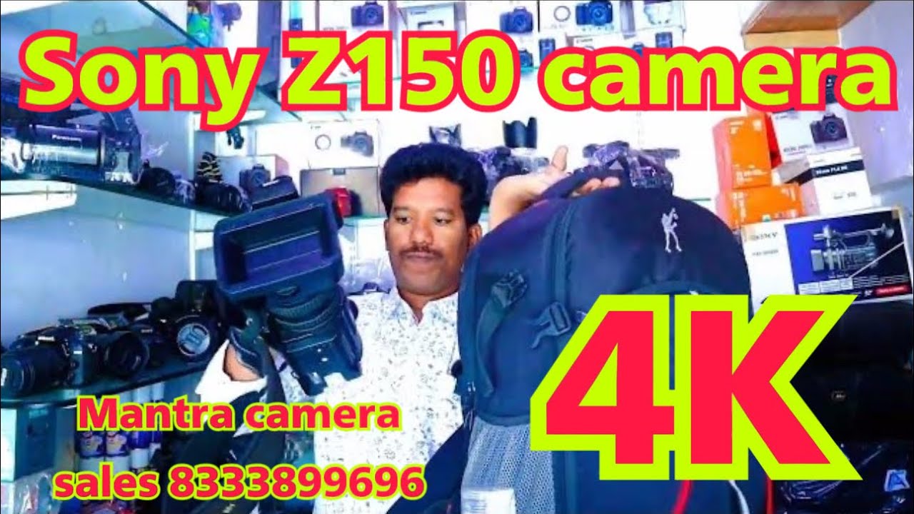 Sony z150 4K video camera sales in mantra camera sales NTR circle ...