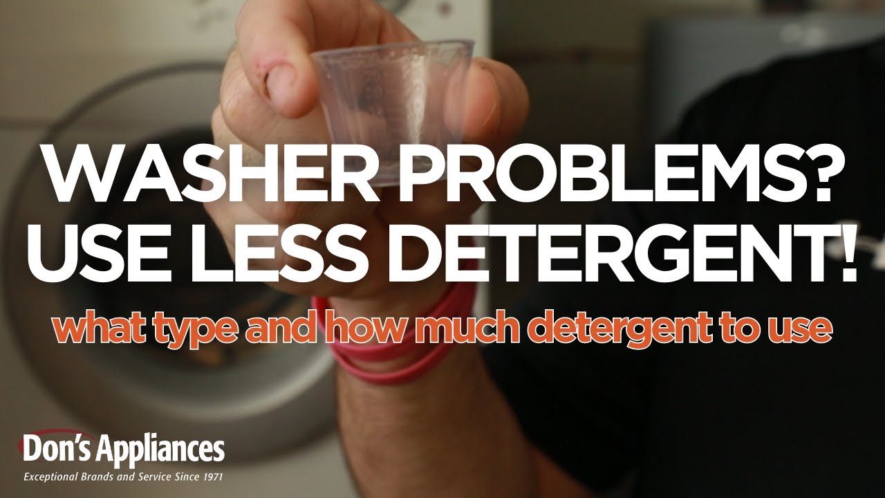 Washer Problems? Use Less Detergent! What Types to Use & How Much to ...