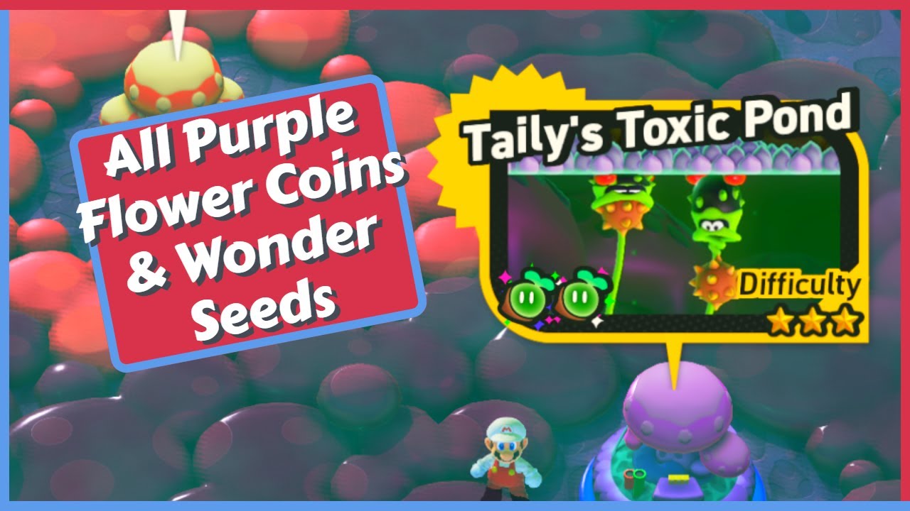 Taily's Toxic Pond - All Purple Flower Coins & Wonder Seeds + Flagpole ...