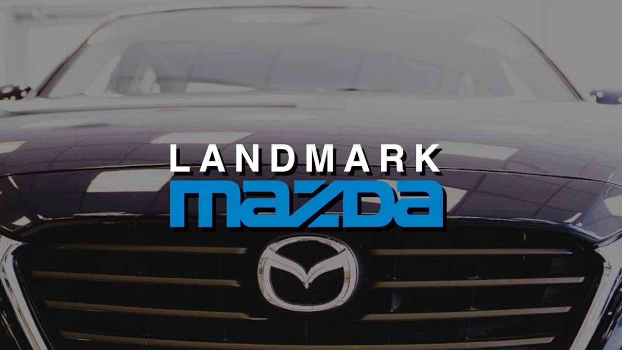 Welcome to Landmark Mazda - YouTube