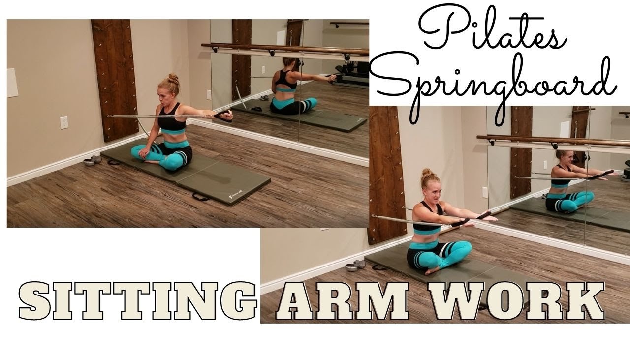Pilates Springboard Seated Arm Work- Mini Class - YouTube