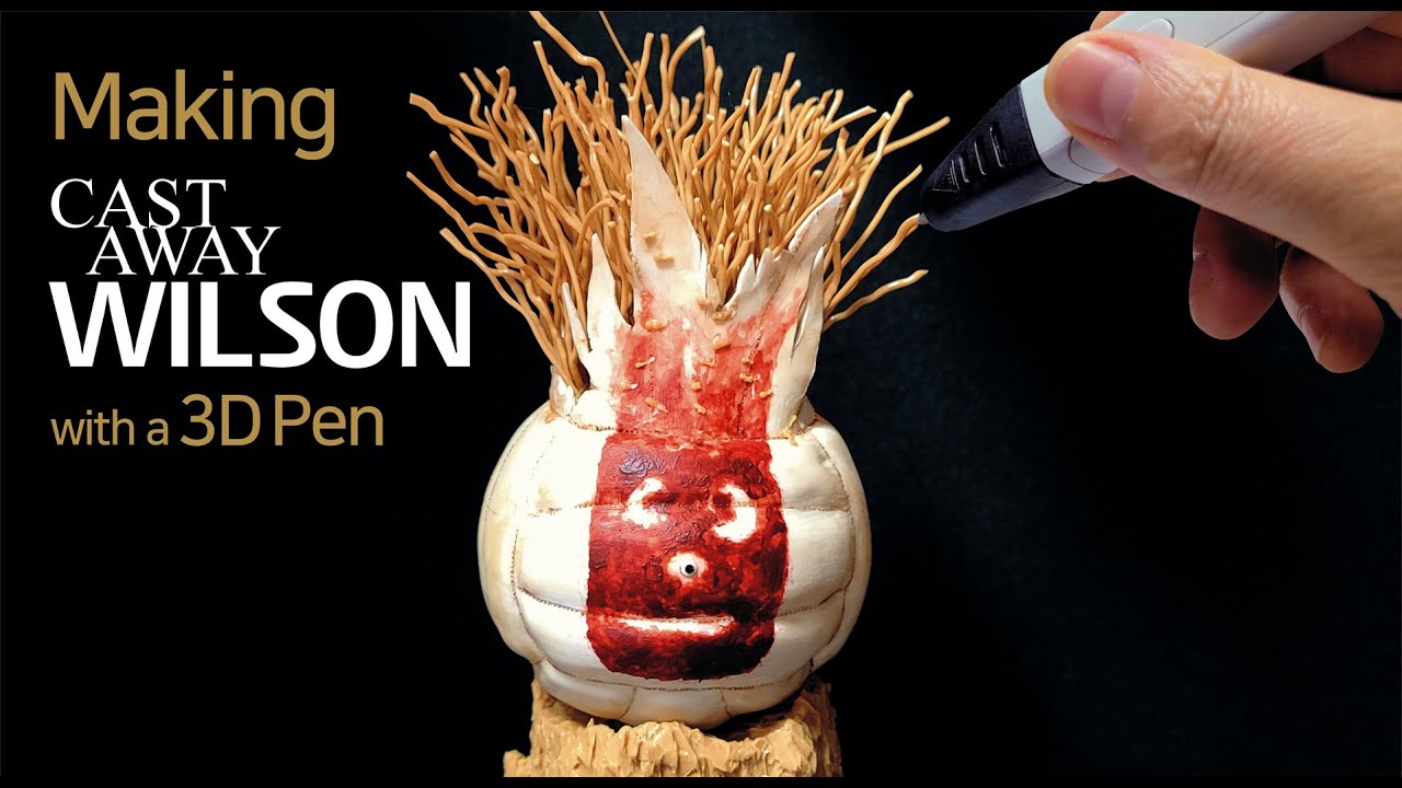 Making Cast Away Wilson with a 3D Pen - YouTube