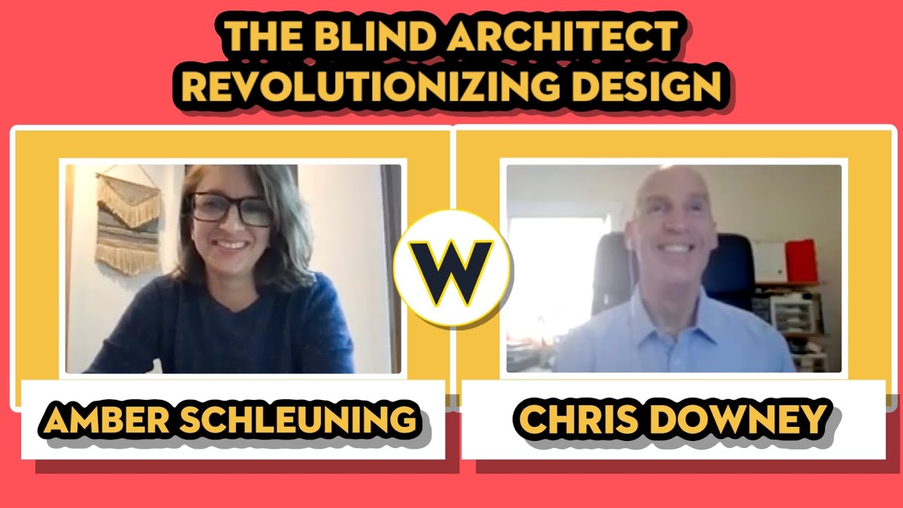 The Blind Architect Revolutionizing Design | Chris Downey & Amber ...