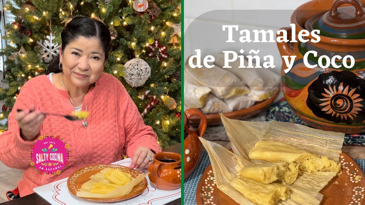Tamales Dulces de Pina y Coco - YouTube