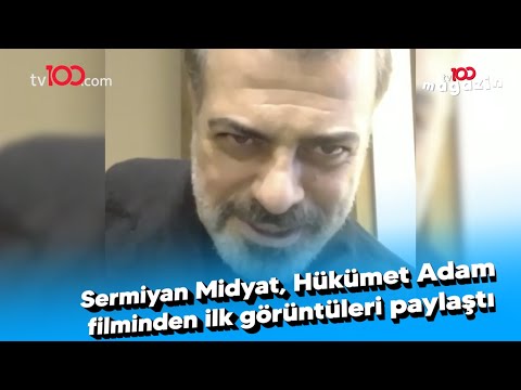 Sermiyan Midyat, Hükümet Adam filminden ilk görüntüleri paylaştı