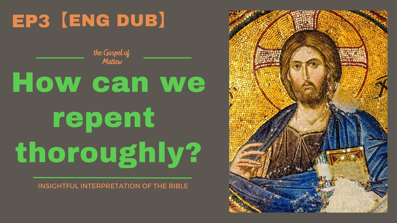 03【ENG DUB】How can we repent thoroughly? | The Sign of the End Times # ...